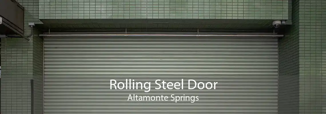 Rolling Steel Door Altamonte Springs | Rolling Steel Door Installation
